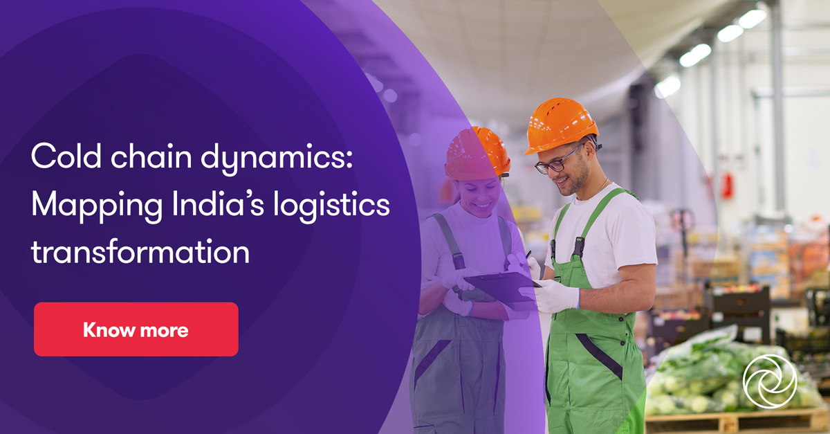 India's Cold Chain Growth | Grant Thornton Bharat