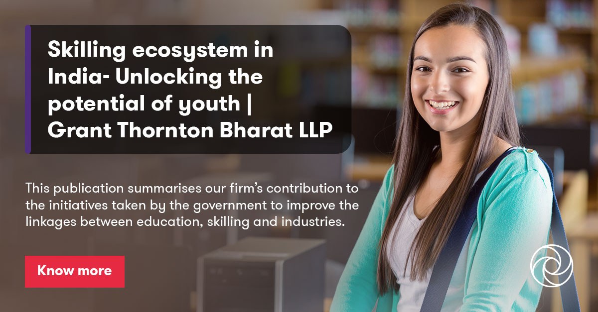 Skilling ecosystem in India | Grant Thornton Bharat