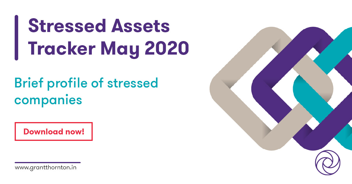 Stressed Assets Tracker | May 2020 | Insights | Grant Thornton India