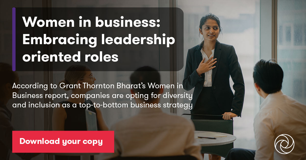 Women in Business: Leadership Roles | Grant Thornton Bharat