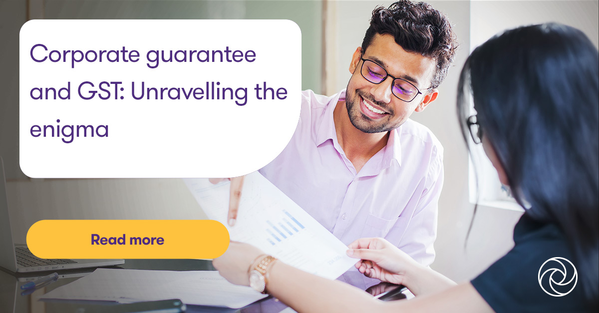 GST Impact on Corporate Guarantees | Grant Thornton Bharat