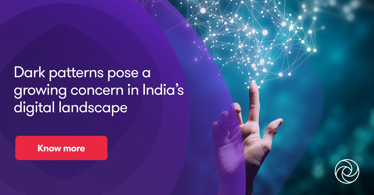 Dark Patterns in India Digital Space | Grant Thornton Bharat