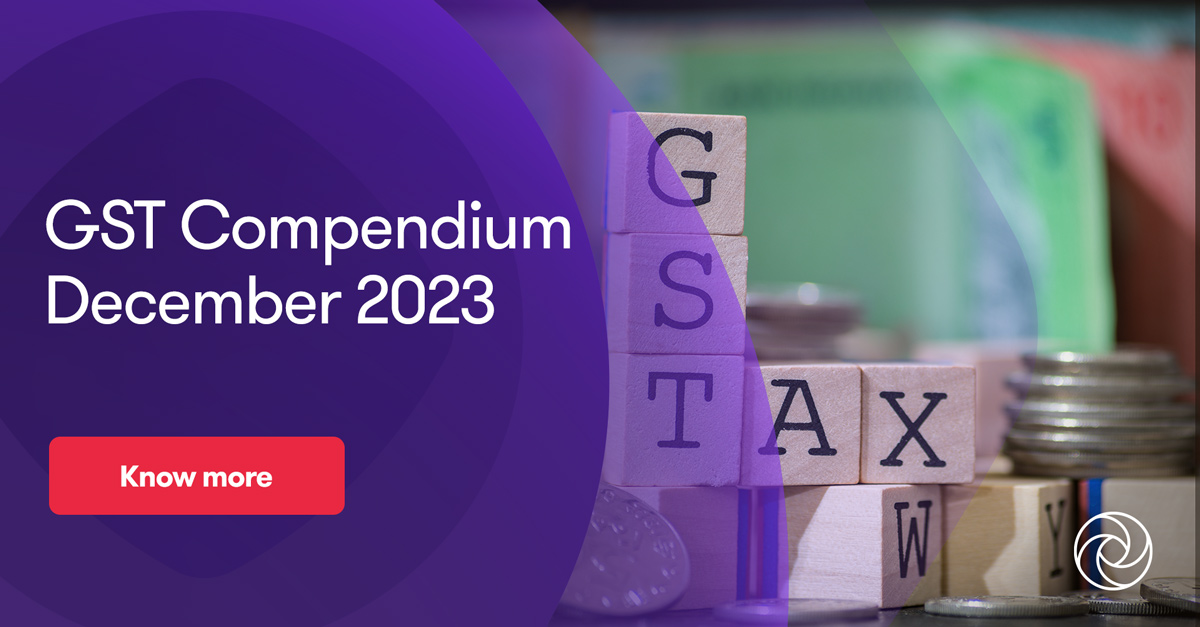 GST Compendium December 2023 | Insights | Grant Thornton Bharat