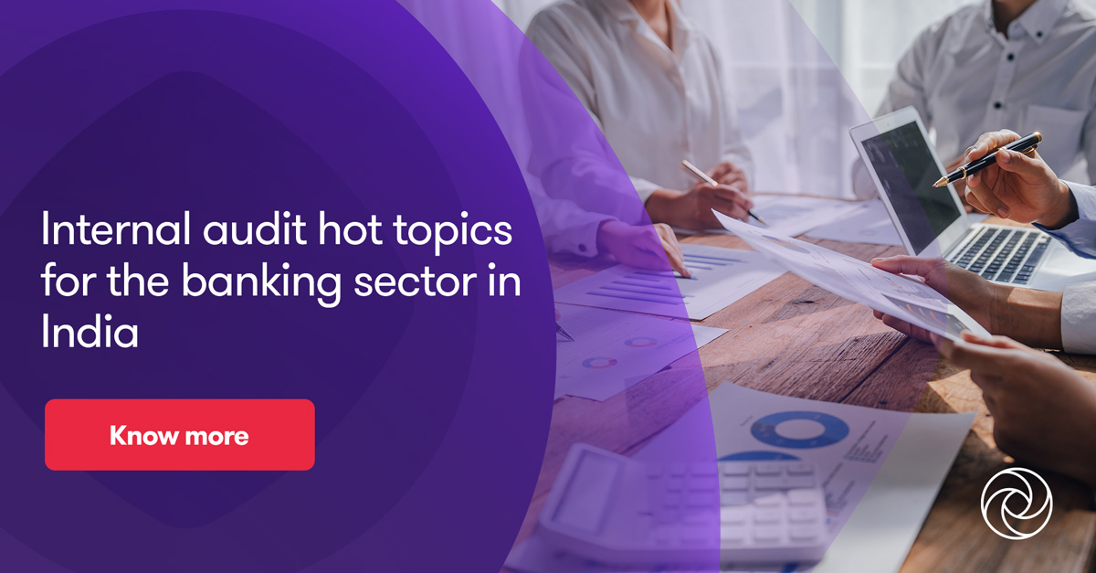 Key Internal Audit Topics For Banks Grant Thornton Bharat
