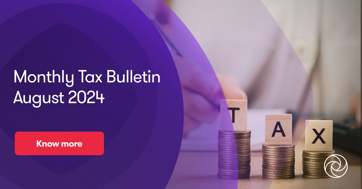 Tax bulletin August 2024 | Grant Thornton Bharat