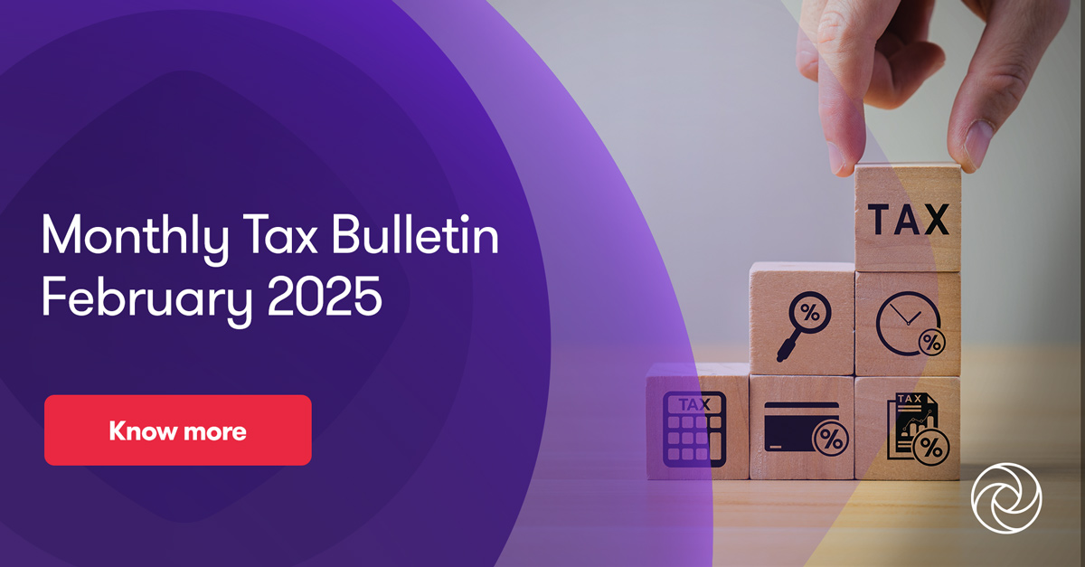 Monthly Tax Bulletin: February 2025 | Grant Thornton Bharat