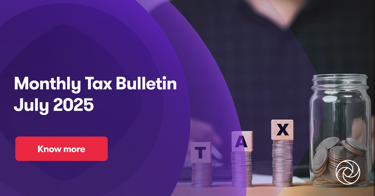 July Tax updates 2025 | Grant Thornton Bharat