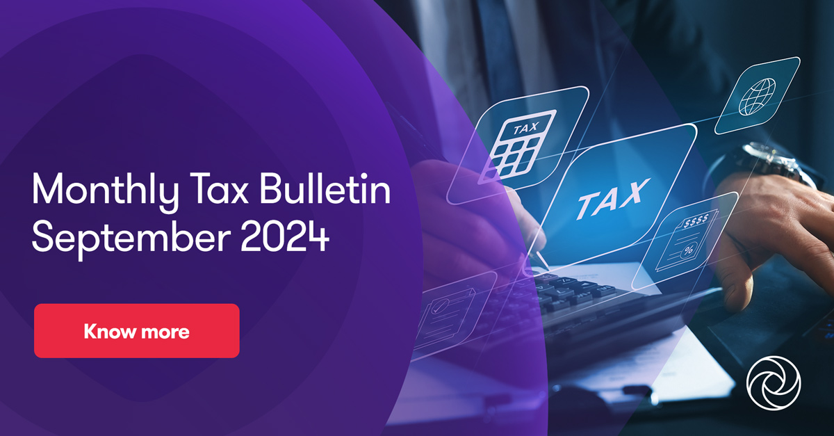 Monthly Tax Bulletin: September 2024 | Grant Thornton Bharat