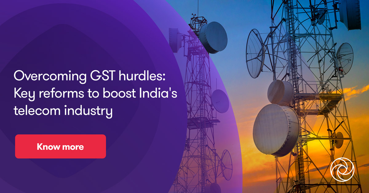 GST reforms in telecom industry | Grant Thornton Bharat