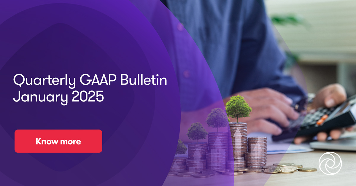 Quarterly GAAP Bulletin – January 2025 | Grant Thornton Bharat